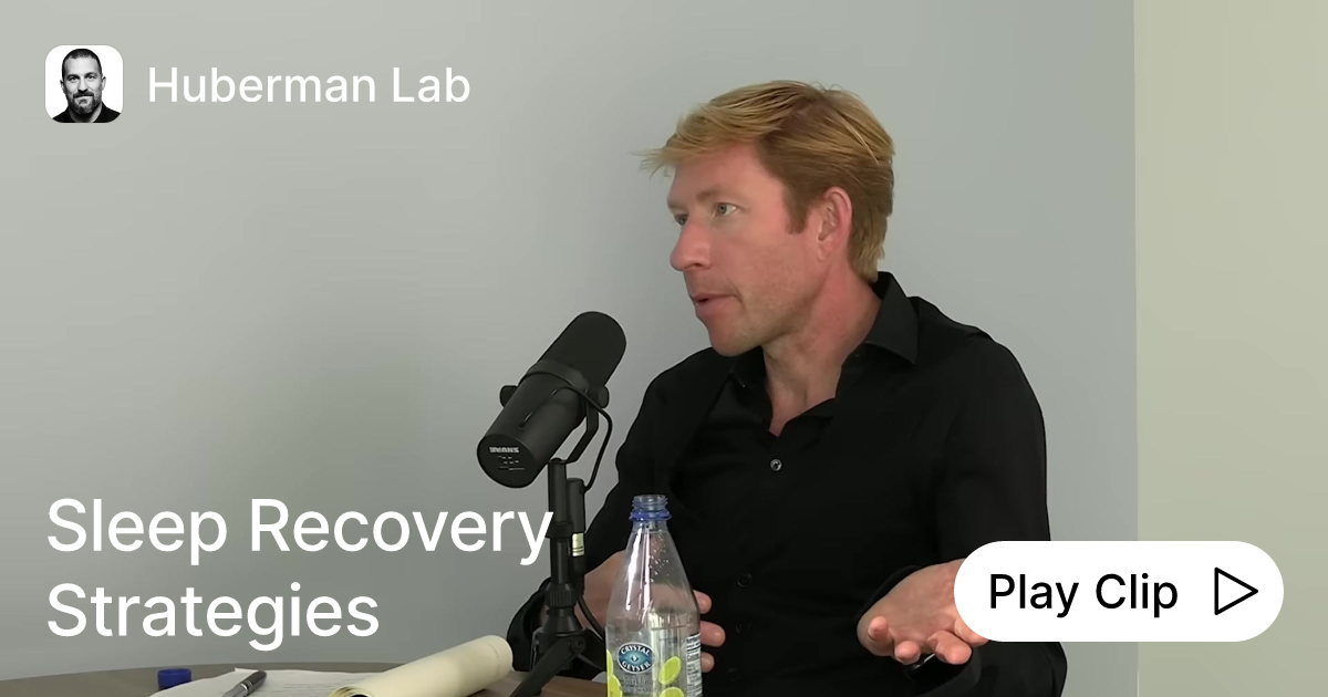 Sleep Recovery Strategies | Ask Huberman Lab