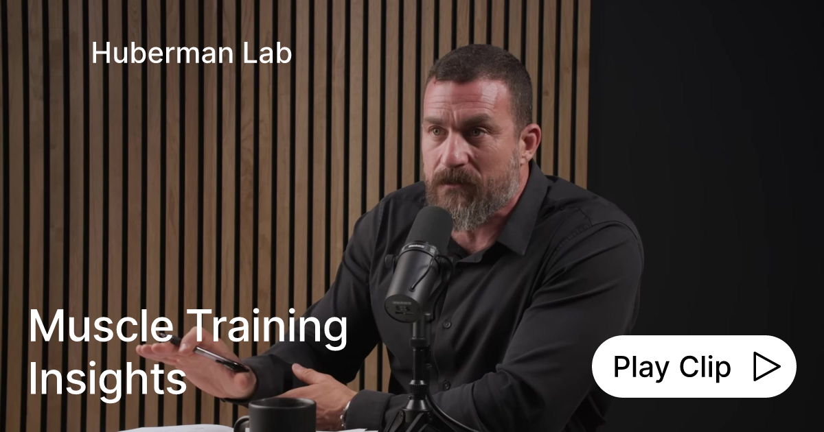 Muscle Training Insights | Ask Huberman Lab