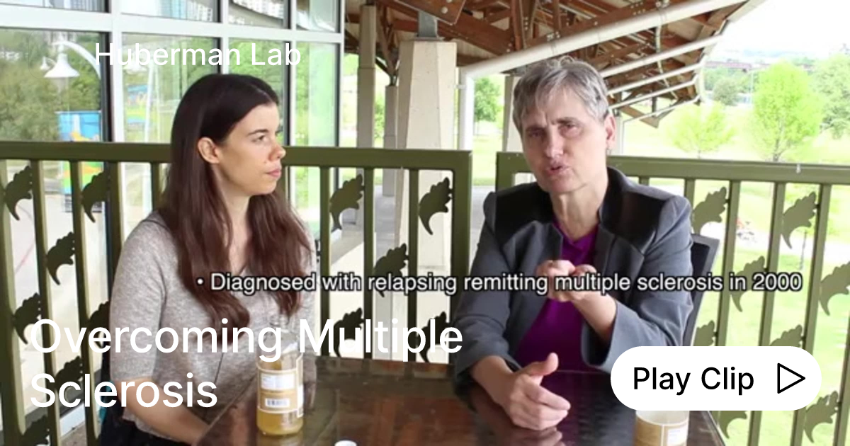 Overcoming Multiple Sclerosis | Ask Huberman Lab