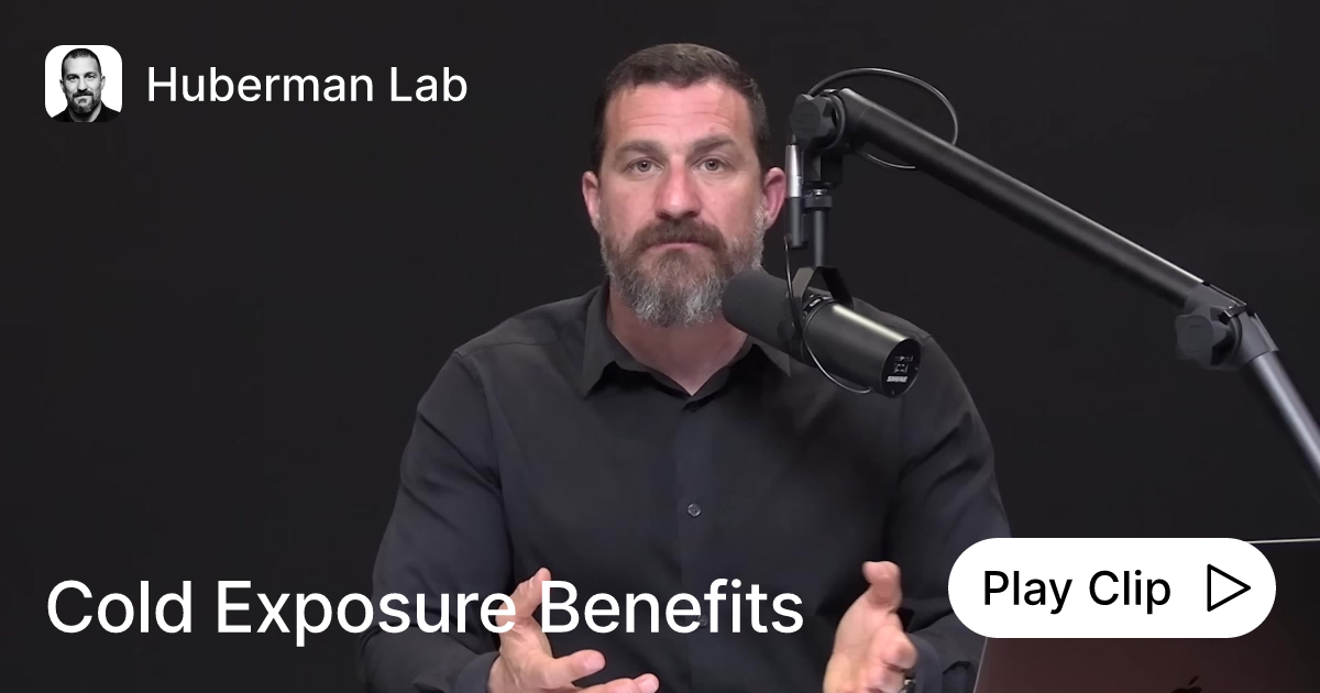 Cold Exposure Benefits | Ask Huberman Lab