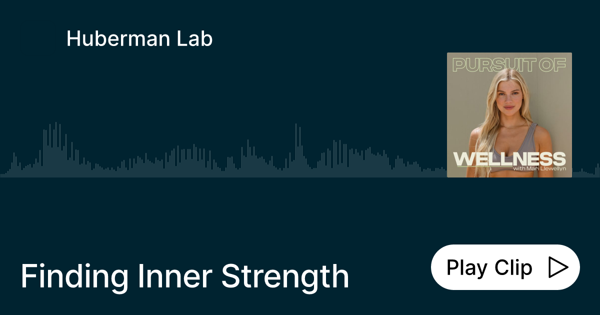 Finding Inner Strength | Ask Huberman Lab