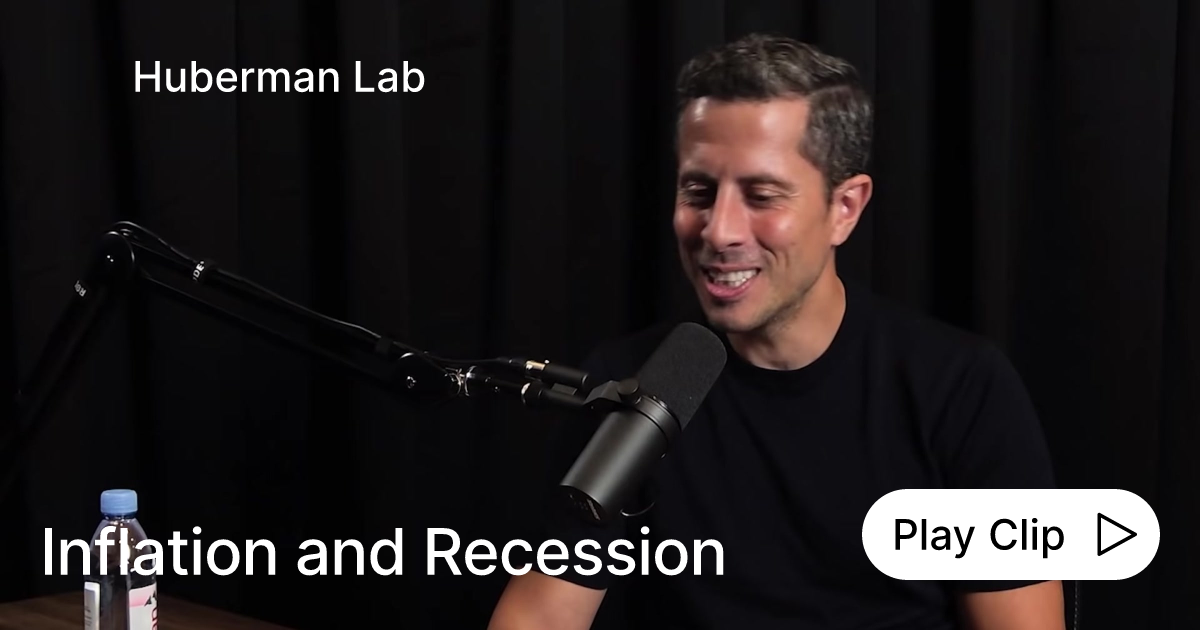 Inflation and Recession | Ask Huberman Lab
