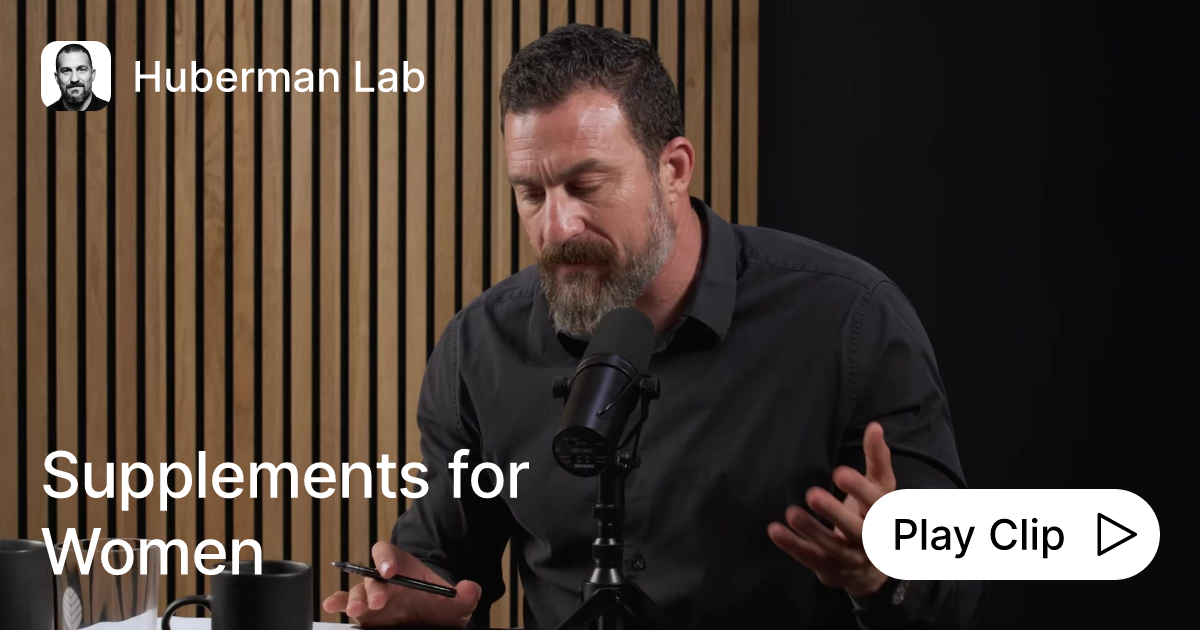 Supplements for Women | Ask Huberman Lab