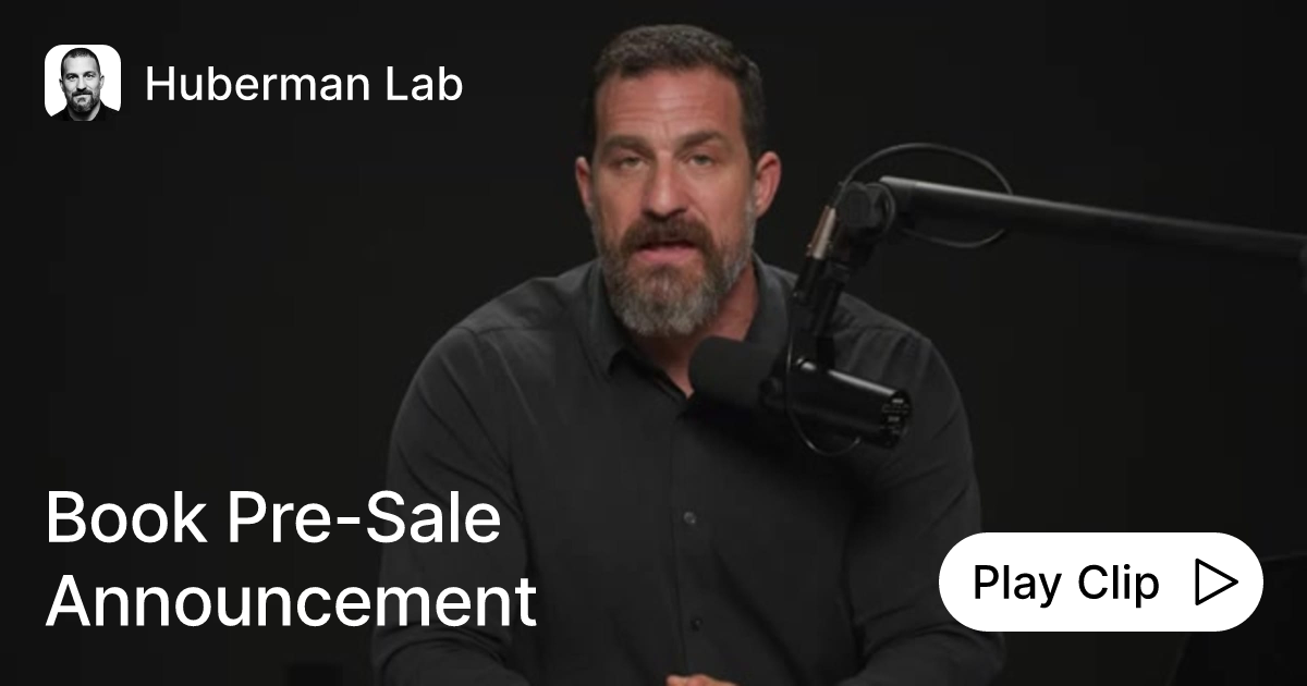 Book Pre-Sale Announcement | Ask Huberman Lab
