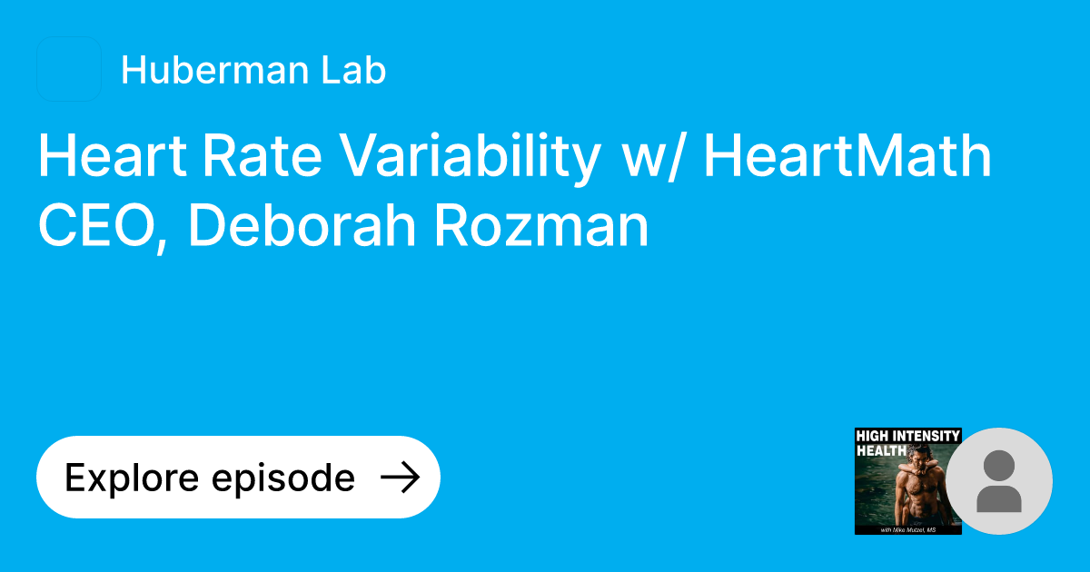 Episode: Heart Rate Variability w/ HeartMath CEO, Deborah Rozman | Ask ...