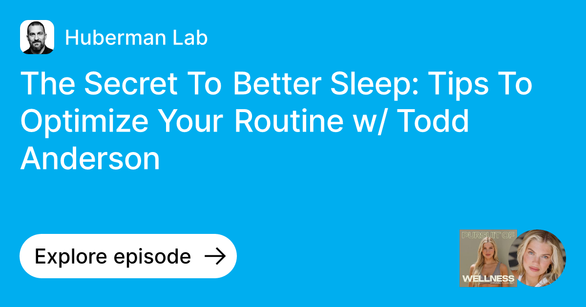Episode: The Secret To Better Sleep: Tips To Optimize Your Routine w ...