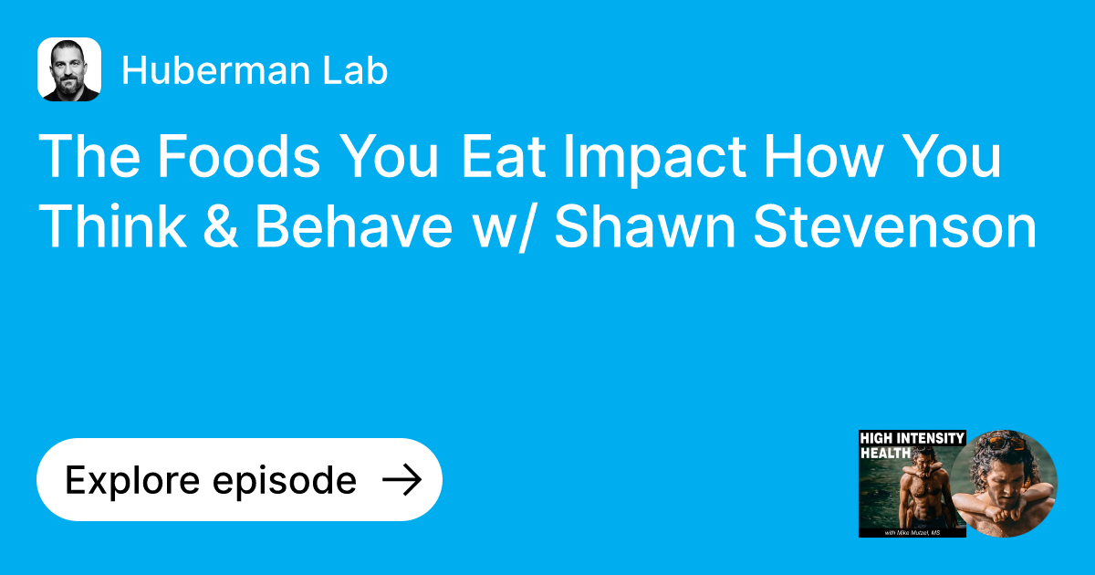 Episode: The Foods You Eat Impact How You Think & Behave w/ Shawn ...