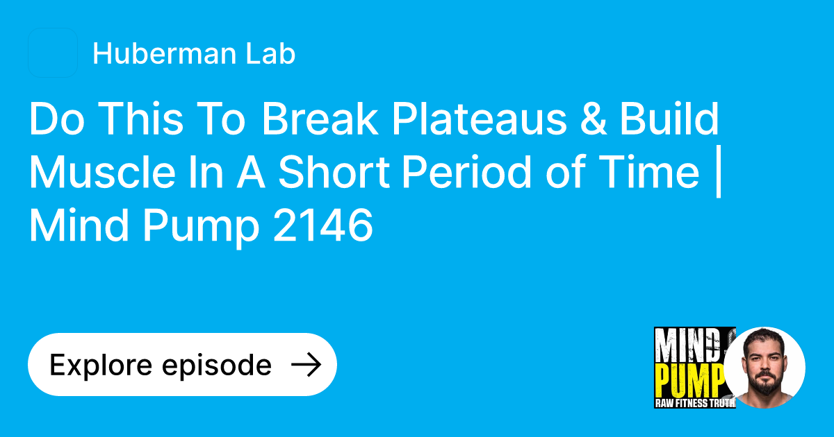 Episode: Do This To Break Plateaus & Build Muscle In A Short Period of ...
