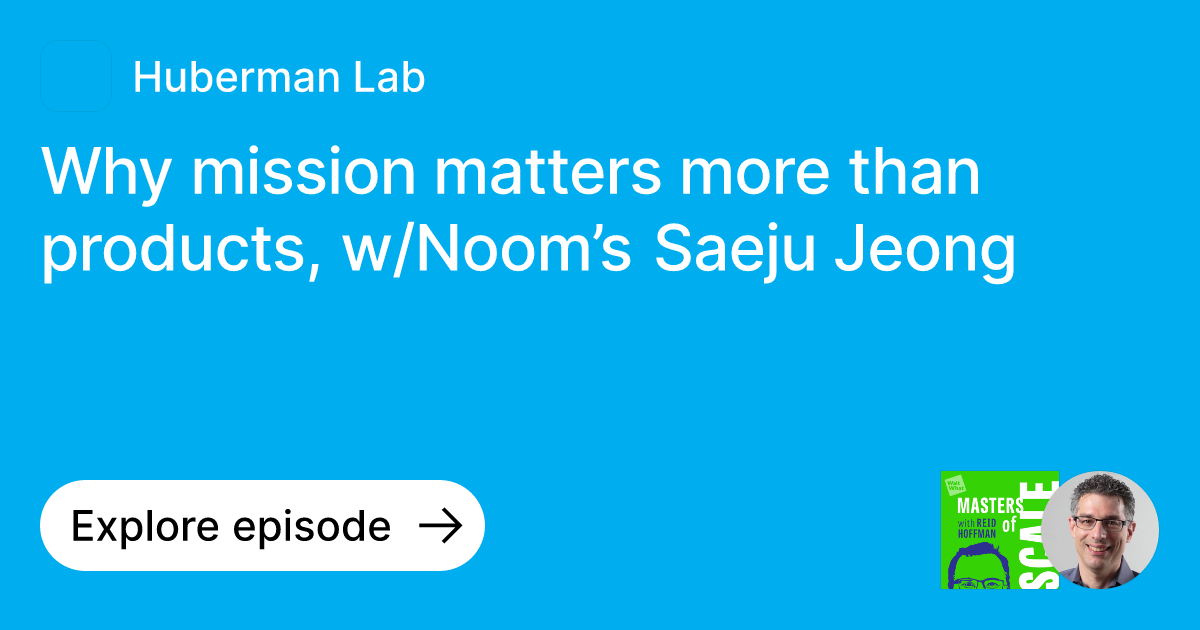 Episode: Why mission matters more than products, w/Noom’s Saeju Jeong ...