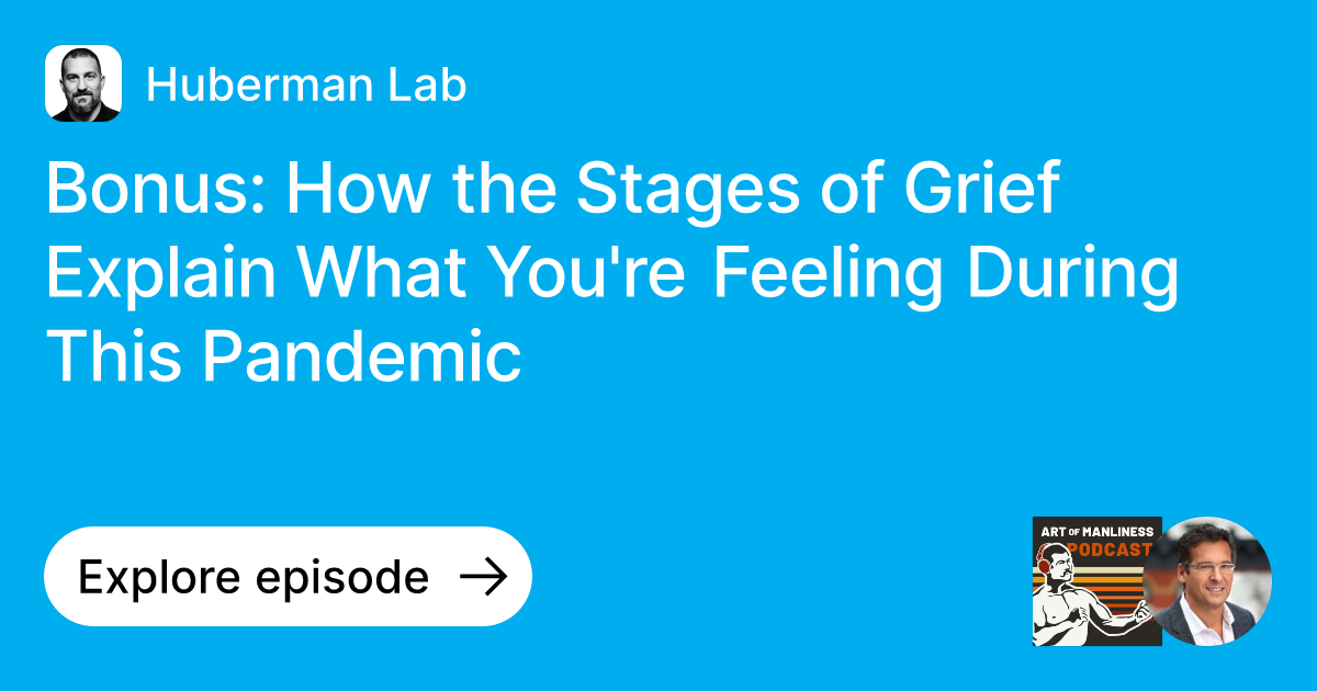 Episode: Bonus: How the Stages of Grief Explain What You're Feeling During This Pandemic | Ask ...