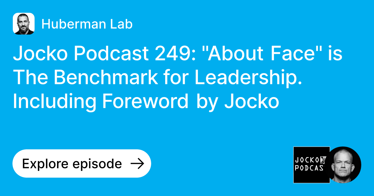 Episode: Jocko Podcast 249: "About Face" is The Benchmark for ...