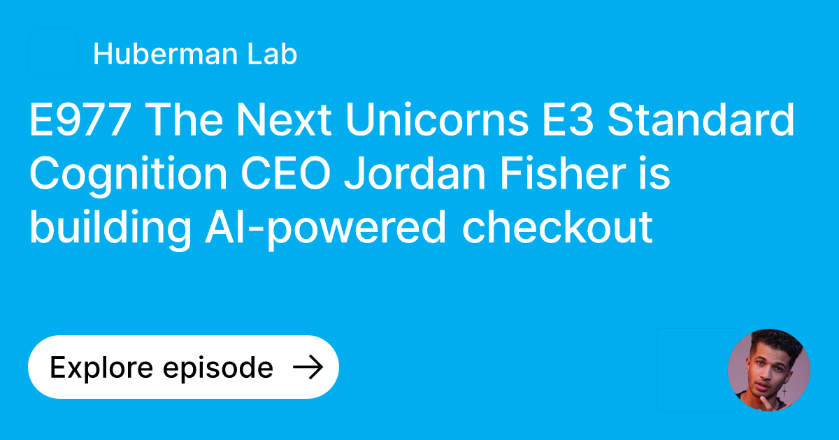 Episode: E977 The Next Unicorns E3 Standard Cognition CEO Jordan Fisher ...
