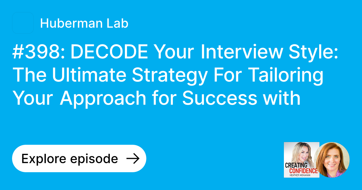 Episode: #398: DECODE Your Interview Style: The Ultimate Strategy For ...