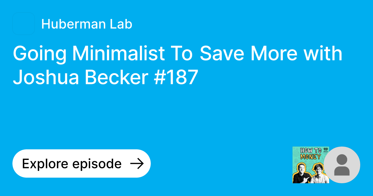 Episode: Going Minimalist To Save More with Joshua Becker #187 | Ask ...