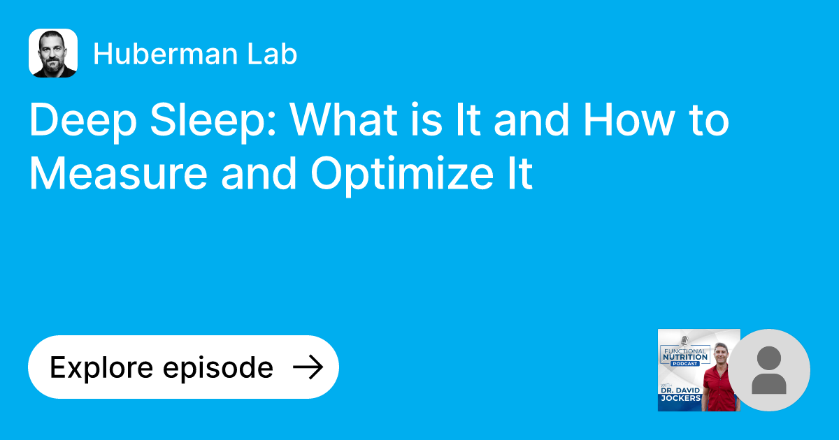 Episode: Deep Sleep: What is It and How to Measure and Optimize It ...