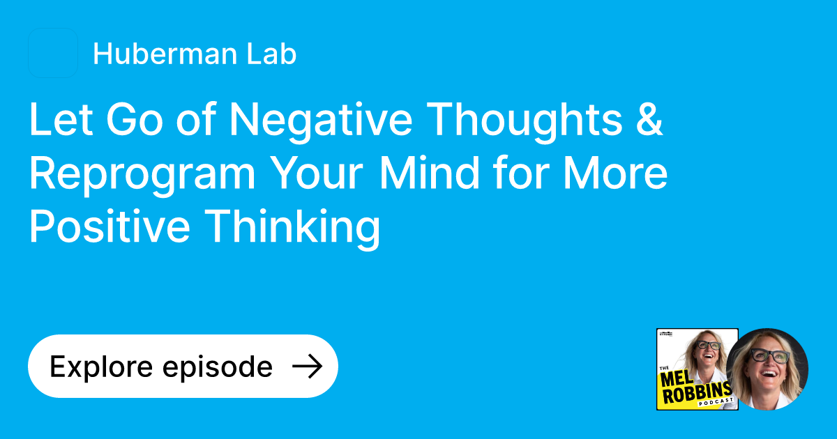 Episode: Let Go of Negative Thoughts & Reprogram Your Mind for More ...