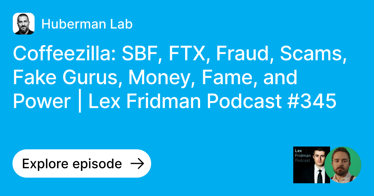 Episode: Coffeezilla: SBF, FTX, Fraud, Scams, Fake Gurus, Money, Fame ...