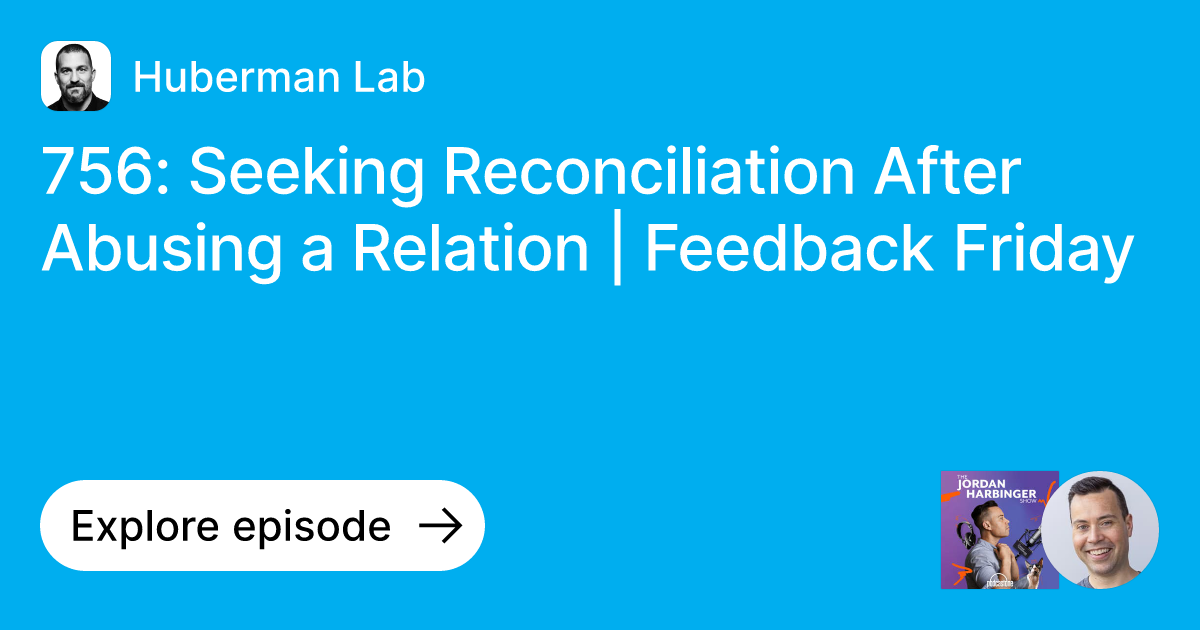 Episode: 756: Seeking Reconciliation After Abusing a Relation ...