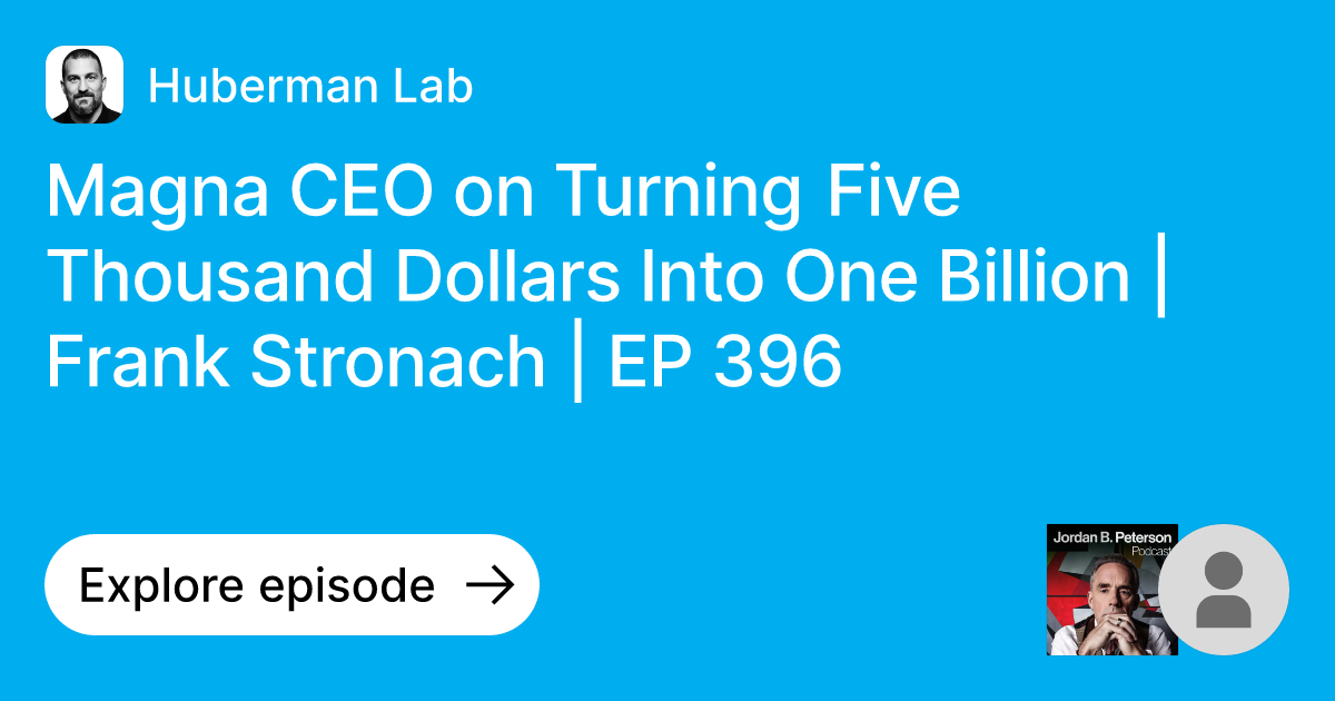 Episode: Magna CEO on Turning Five Thousand Dollars Into One Billion ...