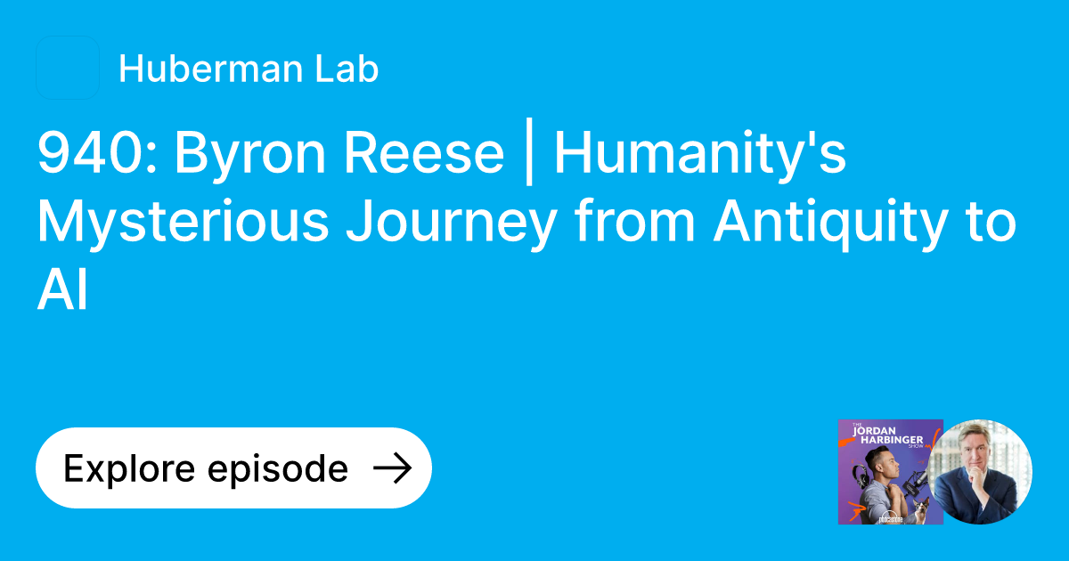 Episode: 940: Byron Reese | Humanity's Mysterious Journey from ...