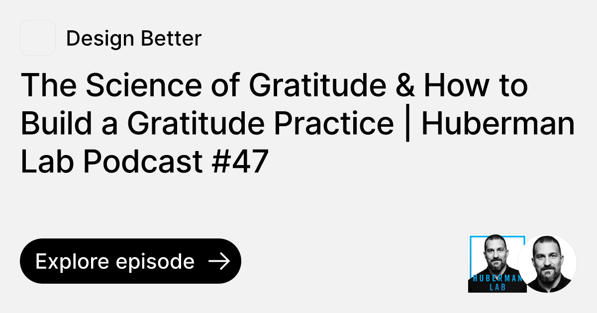 The Science of Gratitude & How to Build a Gratitude Practice | Huberman ...