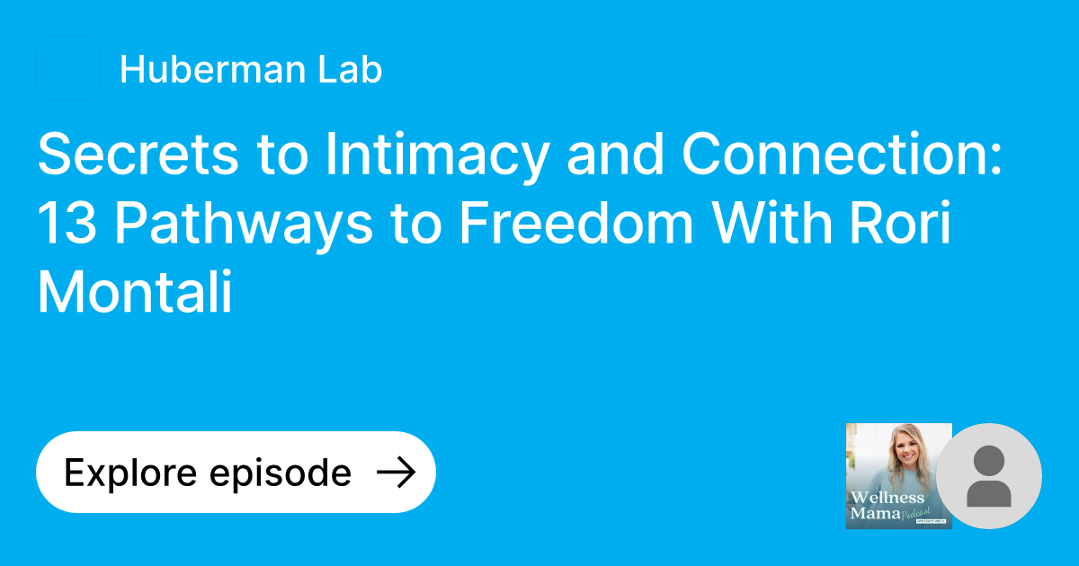 Episode: Secrets to Intimacy and Connection: 13 Pathways to Freedom ...