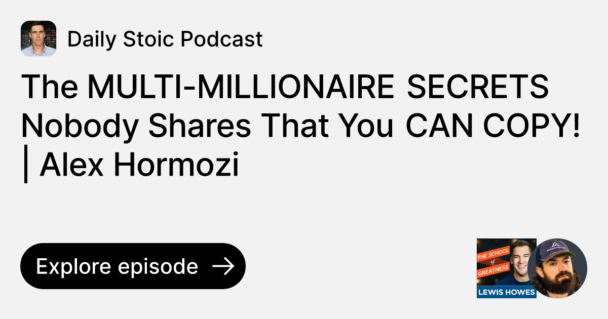 Episode: The MULTI-MILLIONAIRE SECRETS Nobody Shares That You CAN COPY ...