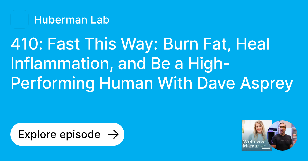 Episode: 410: Fast This Way: Burn Fat, Heal Inflammation, and Be a High ...