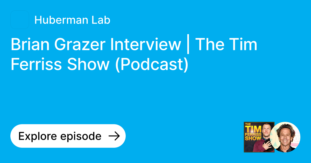 Episode: Brian Grazer Interview | The Tim Ferriss Show (Podcast) | Ask ...