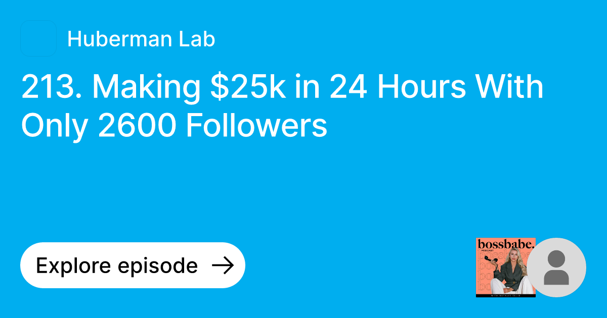 Episode: 213. Making $25k in 24 Hours With Only 2600 Followers | Ask ...