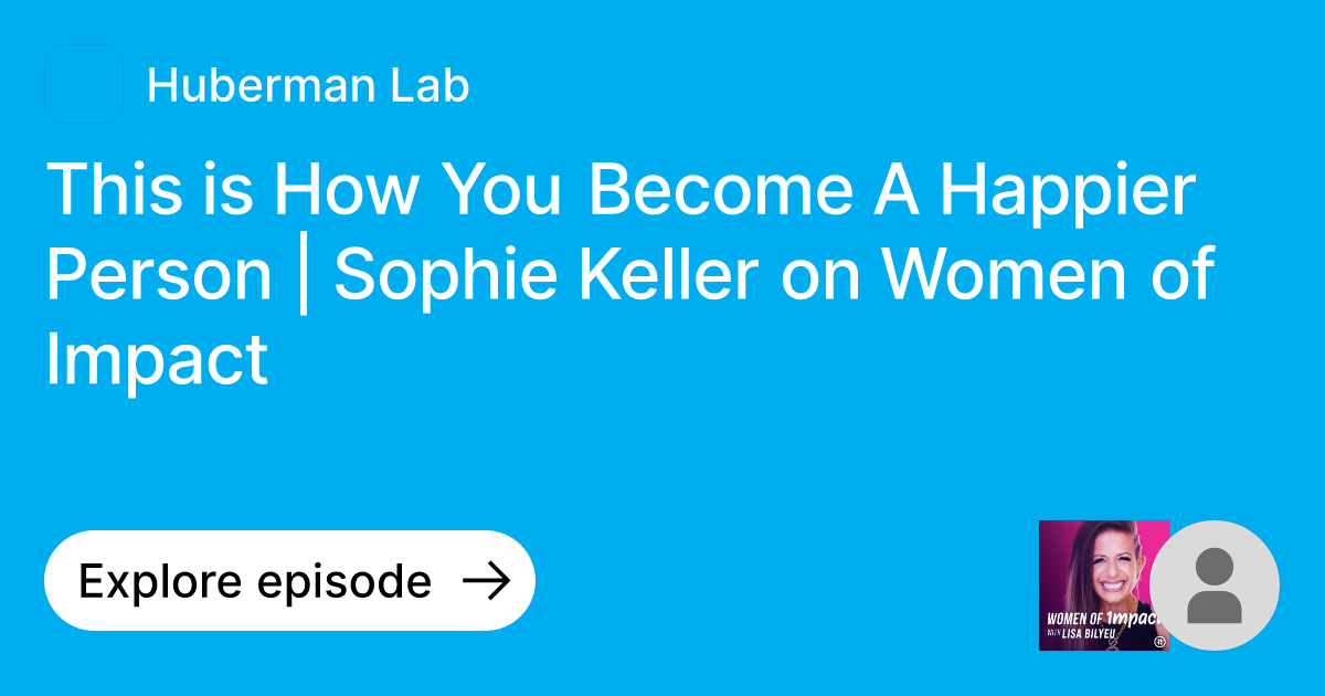 Episode: This is How You Become A Happier Person | Sophie Keller on Women of Impact | Ask ...