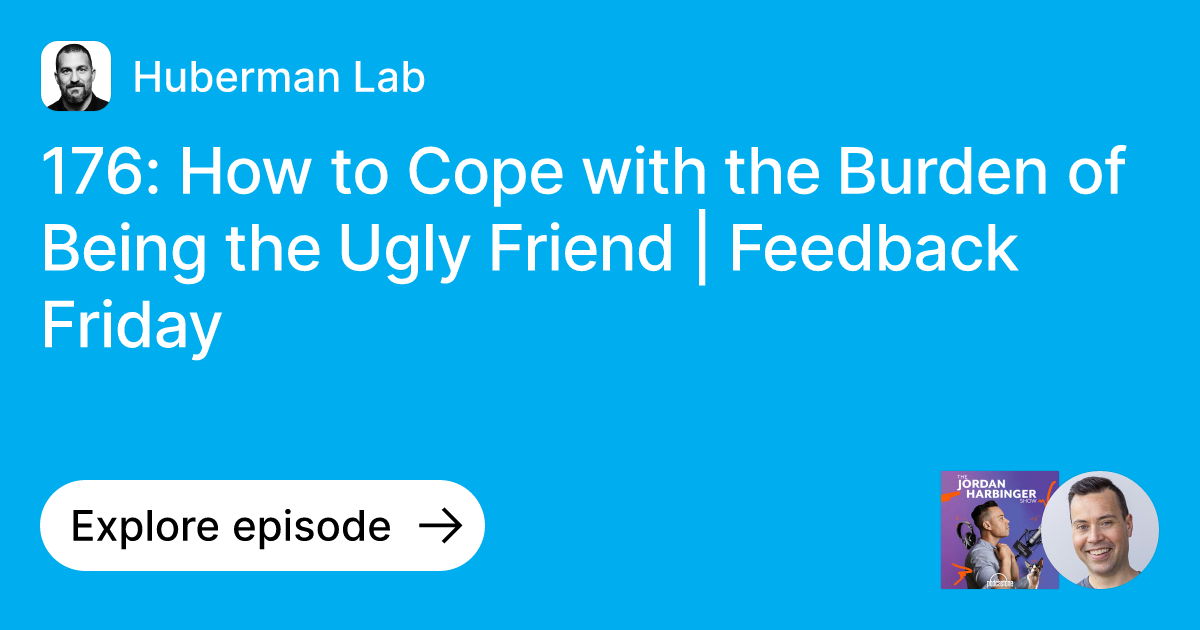 Episode: 176: How to Cope with the Burden of Being the Ugly Friend ...
