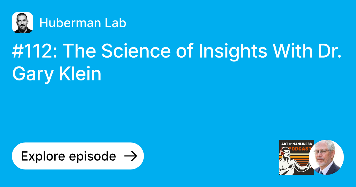 Episode: #112: The Science of Insights With Dr. Gary Klein | Ask ...