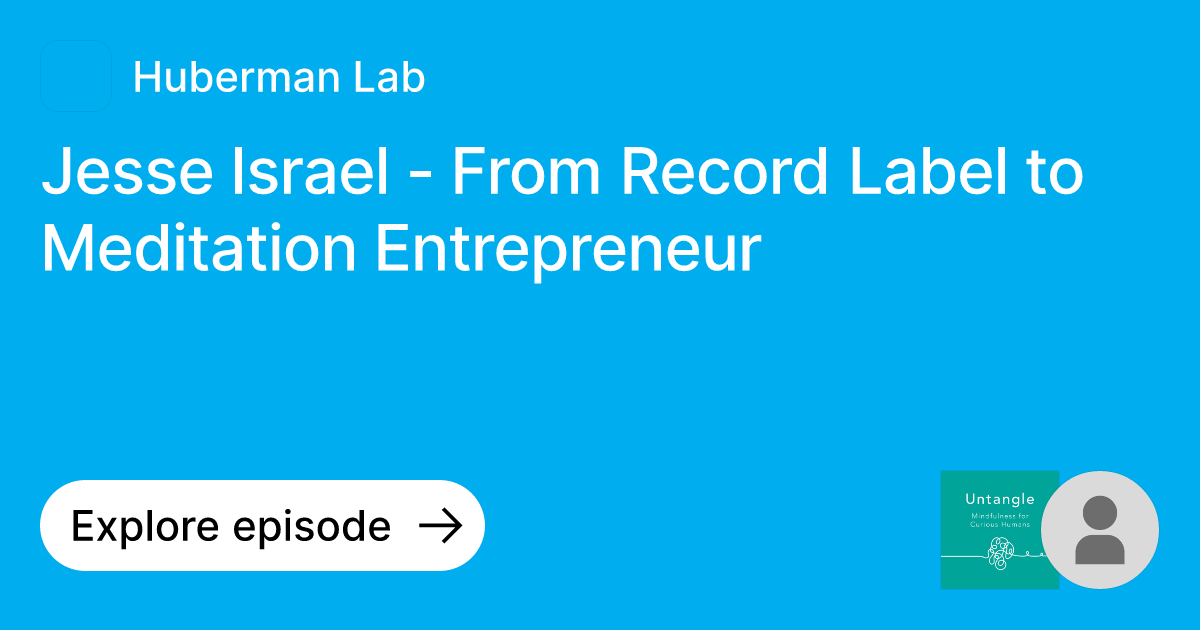 Episode: Jesse Israel - From Record Label to Meditation Entrepreneur ...