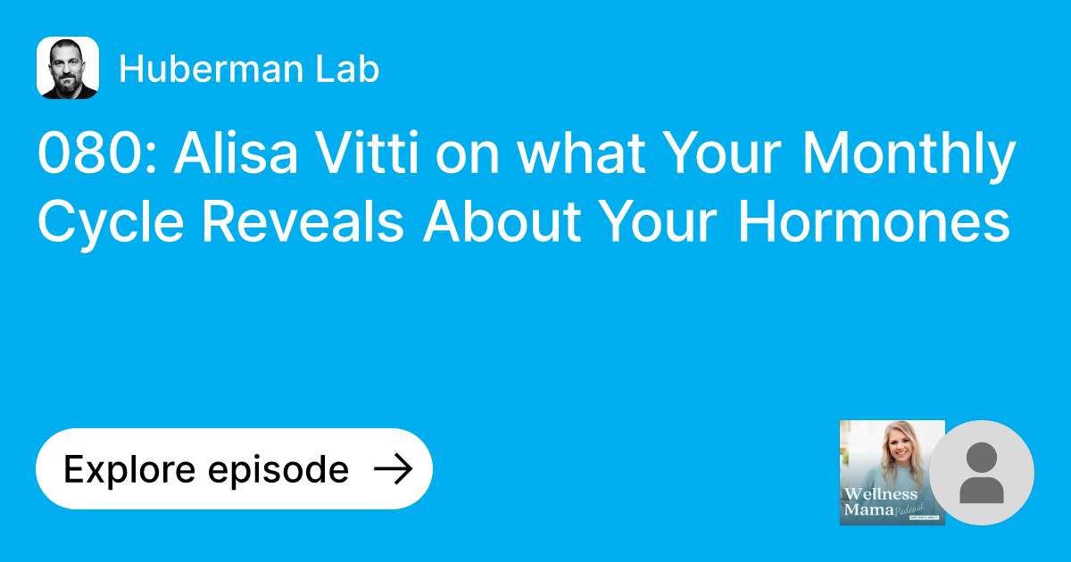 Episode: 080: Alisa Vitti on what Your Monthly Cycle Reveals About Your ...