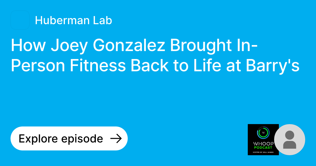Episode: How Joey Gonzalez Brought In-Person Fitness Back to Life at ...