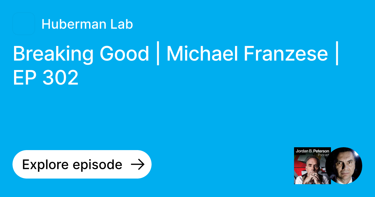 Episode: Breaking Good | Michael Franzese | EP 302 | Ask Huberman Lab