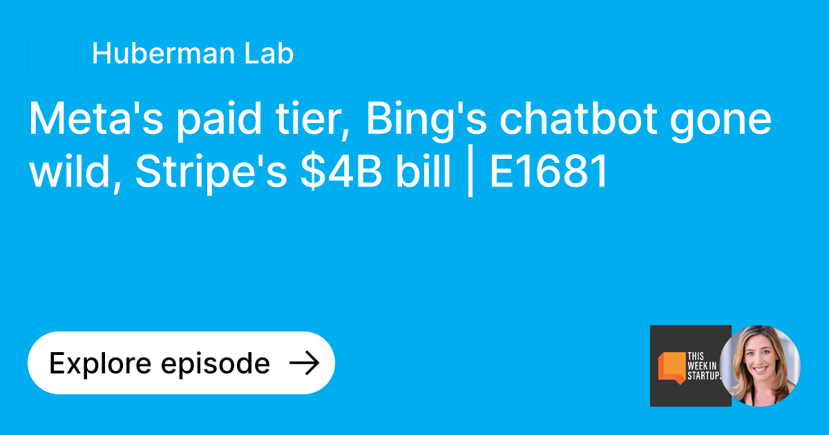 Episode: Meta's paid tier, Bing's chatbot gone wild, Stripe's $4B bill ...