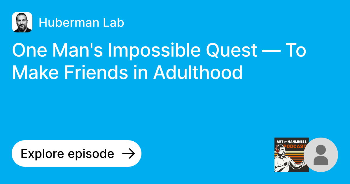 Episode: One Man's Impossible Quest — To Make Friends in Adulthood ...