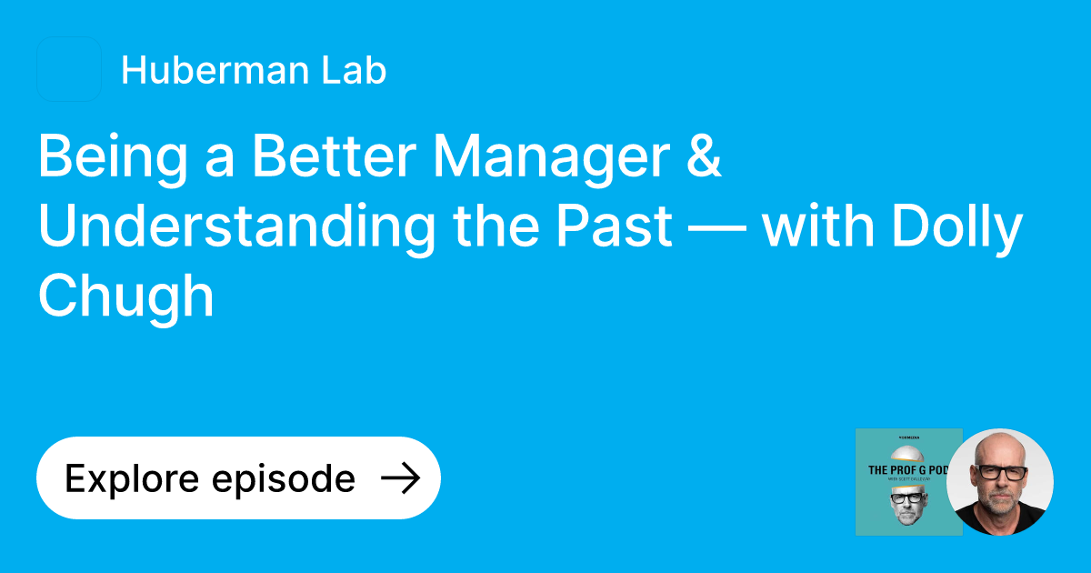 Episode: Being a Better Manager & Understanding the Past — with Dolly ...