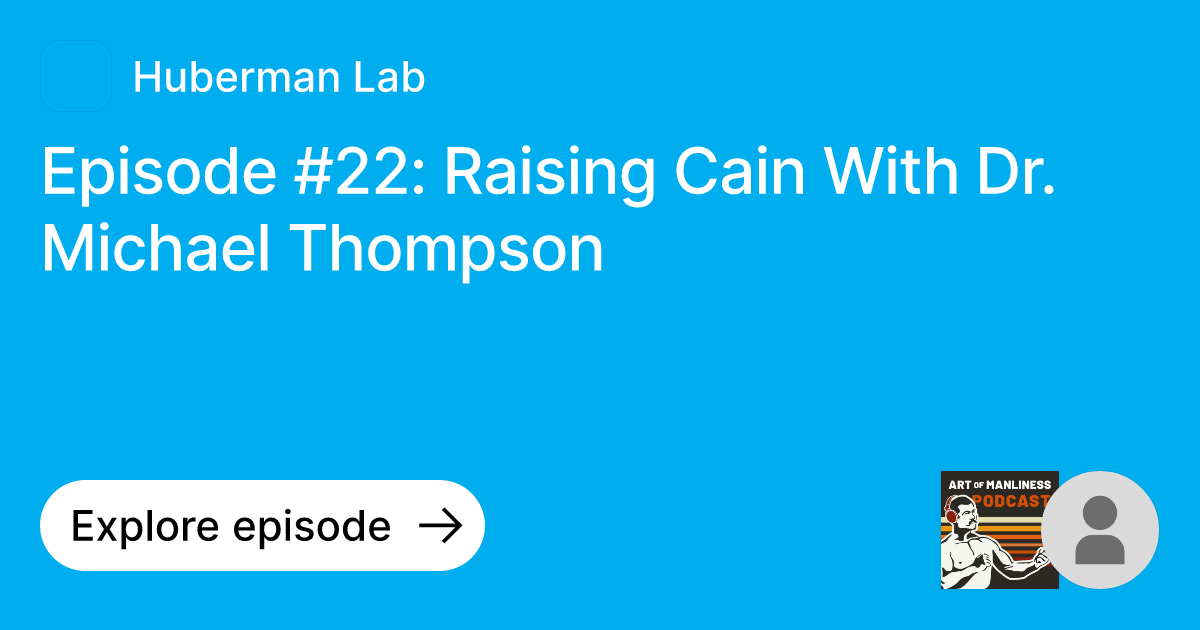 Episode: Episode #22: Raising Cain With Dr. Michael Thompson | Ask ...