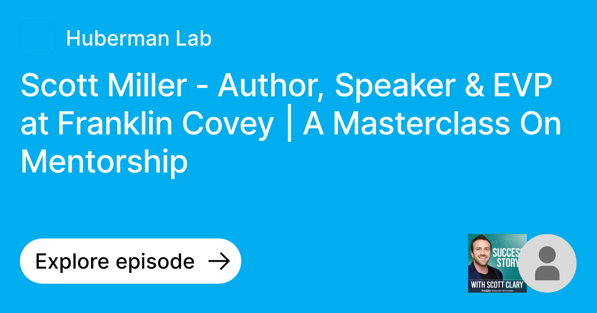 Episode: Scott Miller - Author, Speaker & EVP at Franklin Covey | A ...
