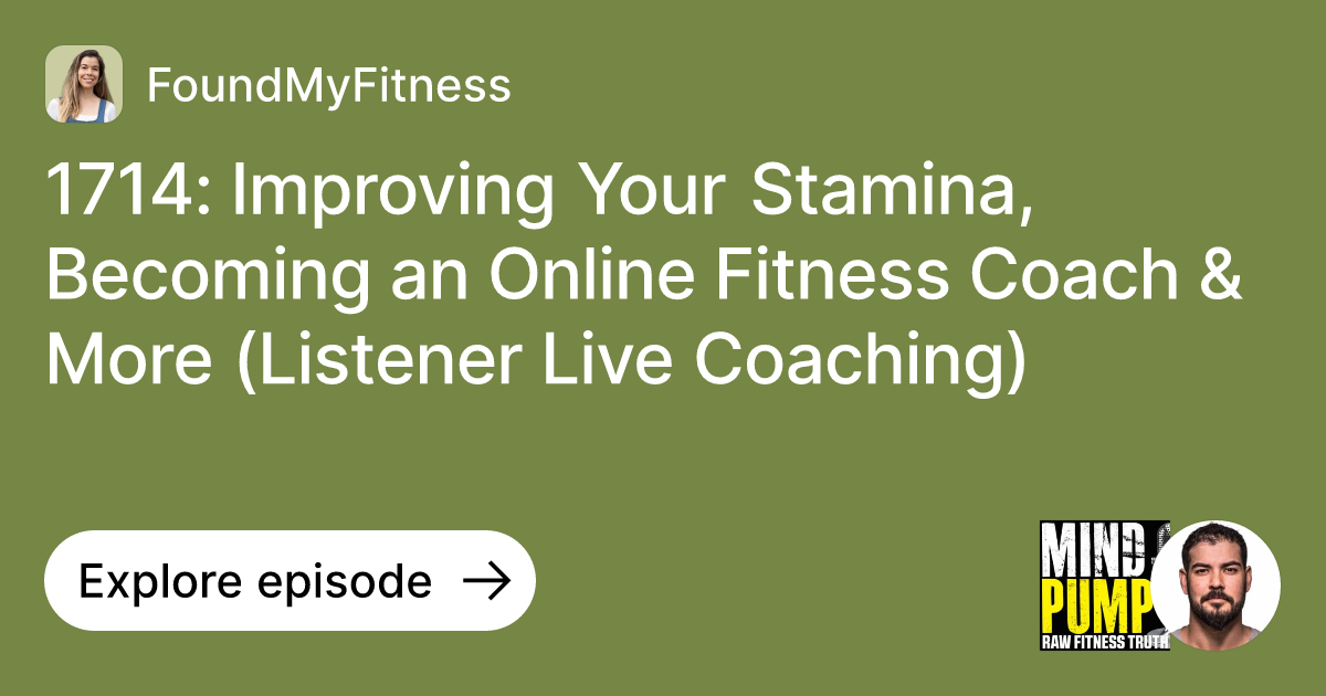 Episode: 1714: Improving Your Stamina, Becoming an Online Fitness Coach & More (Listener Live ...
