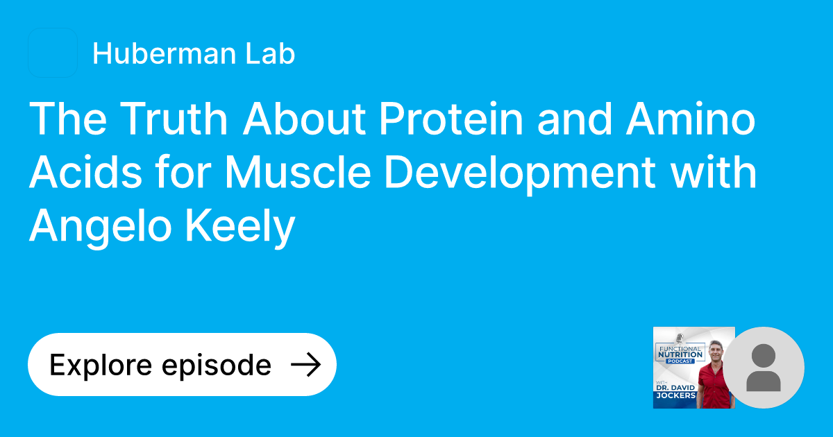 Episode: The Truth About Protein and Amino Acids for Muscle Development ...