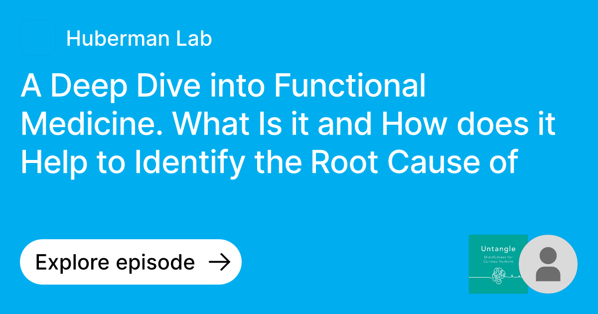 Episode: A Deep Dive into Functional Medicine. What Is it and How does ...