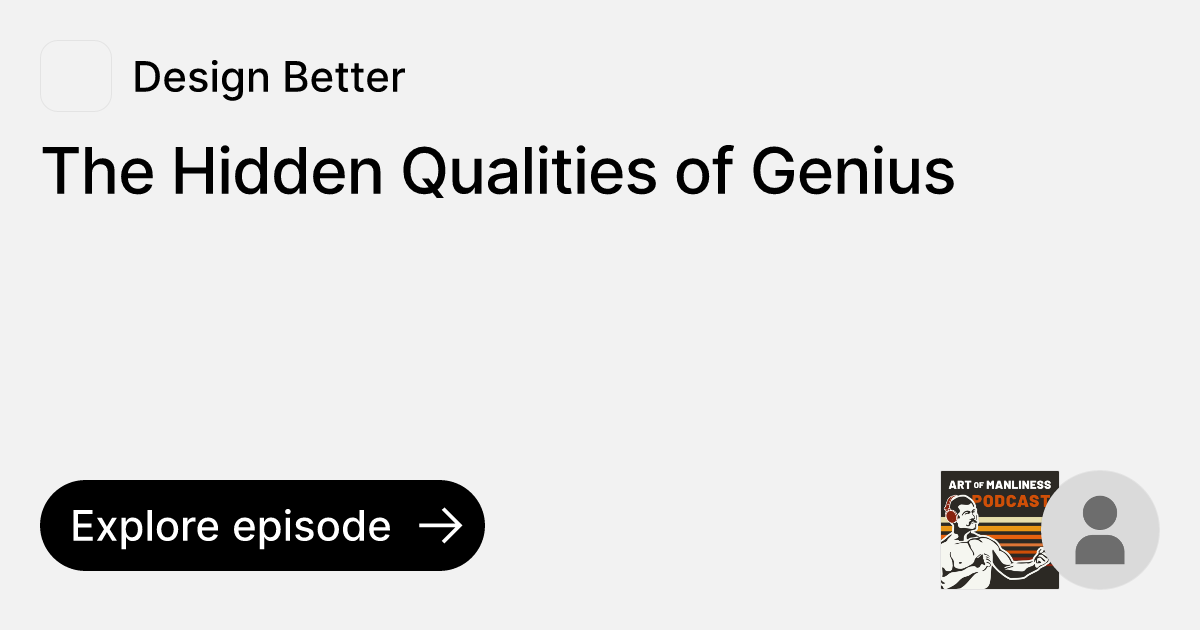 The Hidden Qualities of Genius