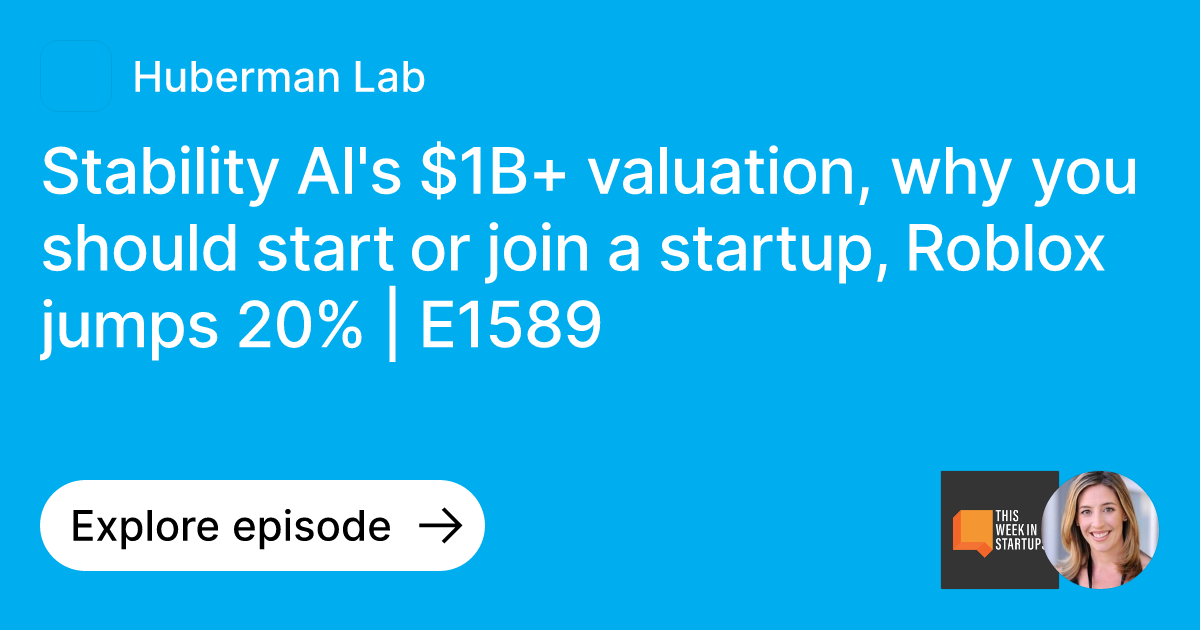 Episode: Stability AI's $1B+ valuation, why you should start or join a ...