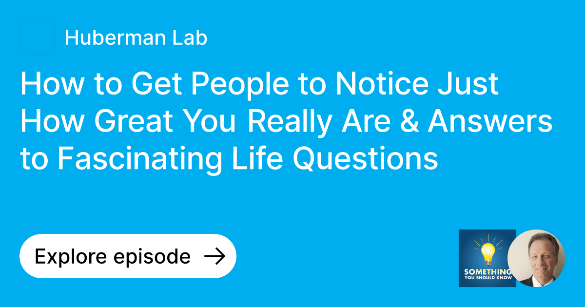 Episode: How to Get People to Notice Just How Great You Really Are ...