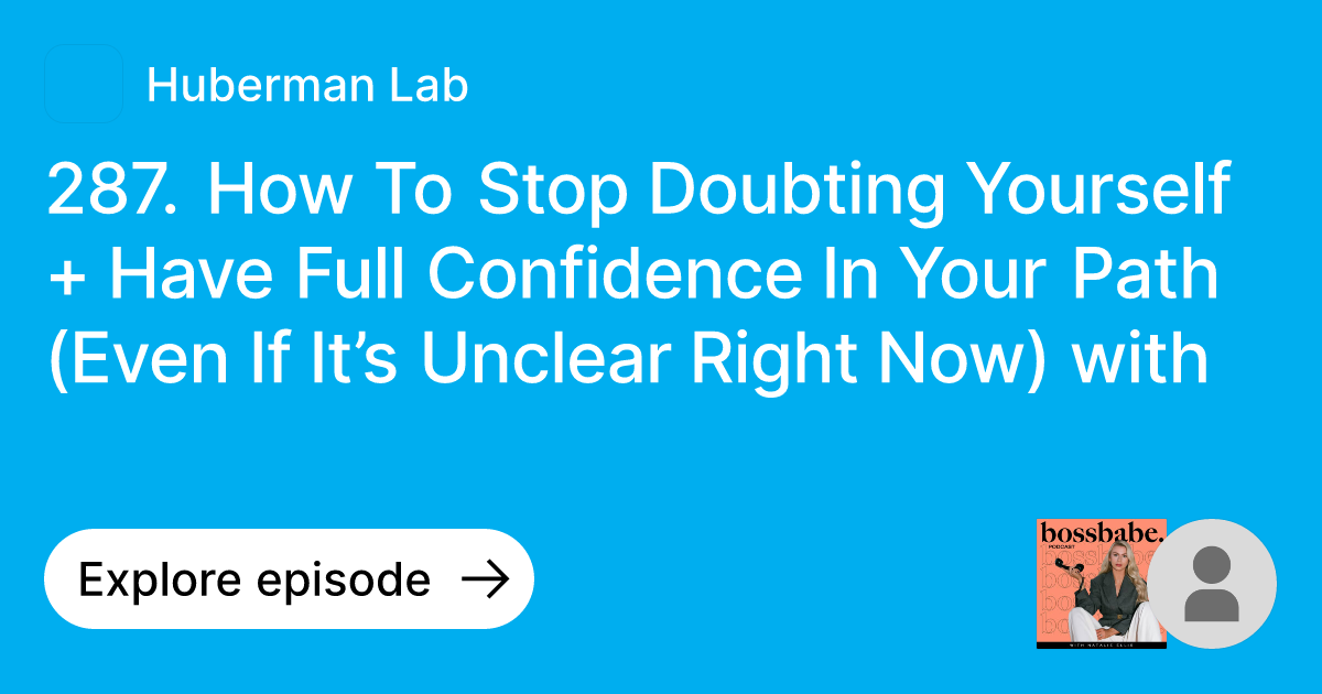 Episode: 287. How To Stop Doubting Yourself + Have Full Confidence In ...