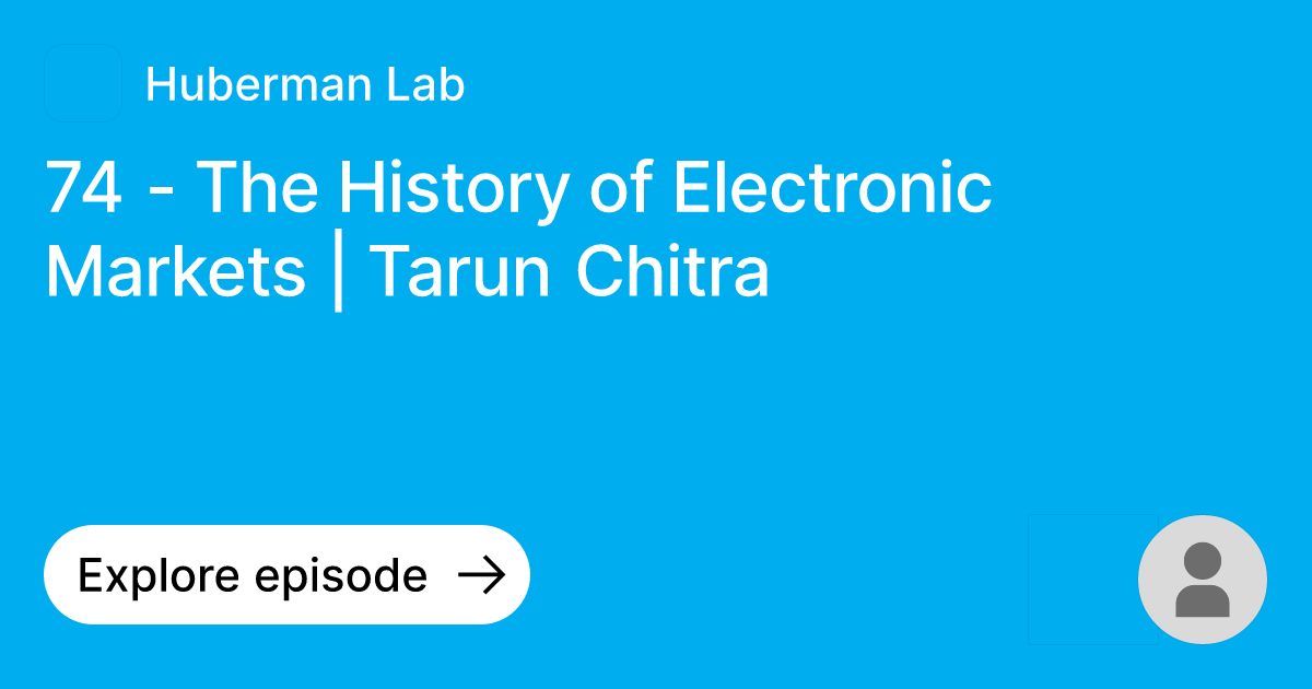 Episode: 74 - The History of Electronic Markets | Tarun Chitra | Ask ...